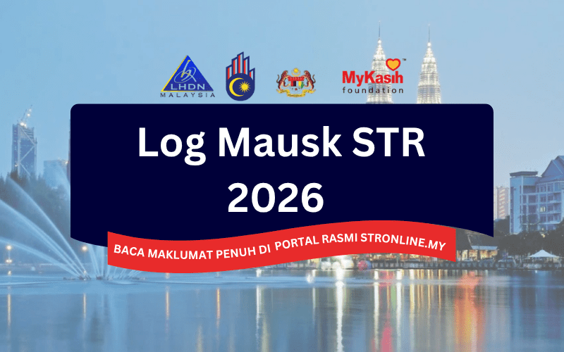 Log Masuk STR 2026: Cara Login MySTR & Semak Status
